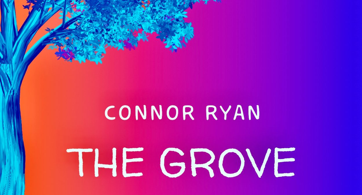 England-Based Guitarist and Singer Connor Ryan’s Single “The Grove” Is ...